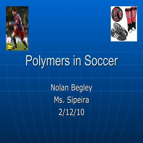 Polymers In Soccer3 | PPT