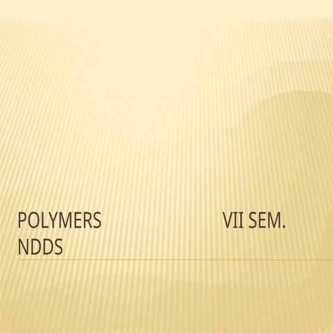polymers advantage and disadvantages, sources | PPTX