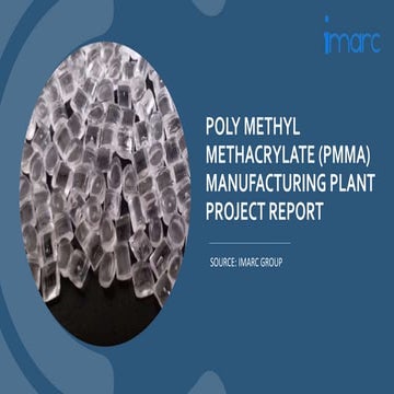 Poly Methyl Methacrylate (PMMA) Manufacturing Plant Cost, Manufacturing ...