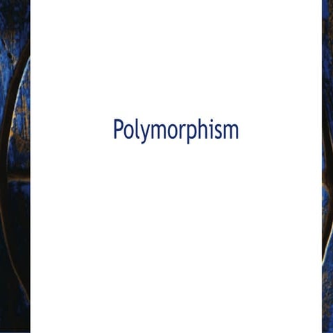 Polymorphism 9 | PPT