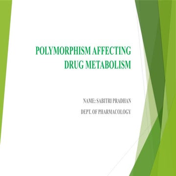 Polymorphism affecting drug metabolism.pptx