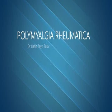 Polymyalgia rheumatica | PPTX