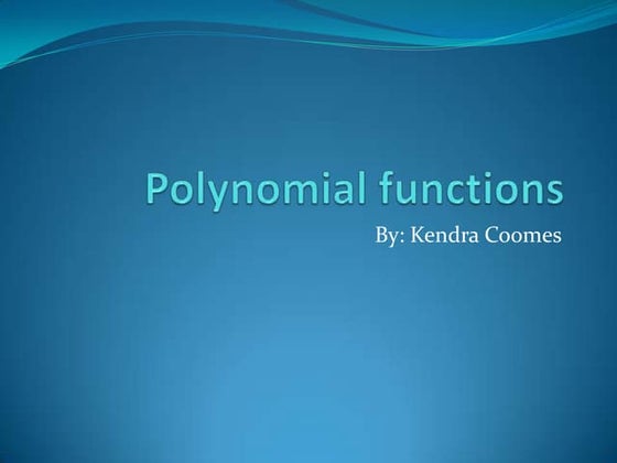 Introduction To Polynomial Functions Pptx Physics Science