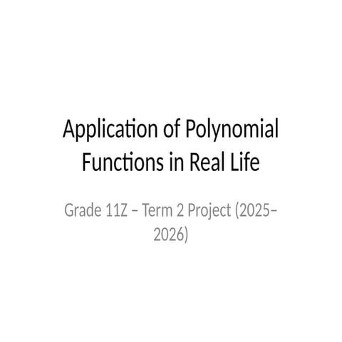 Polynomial_Functions_Project (1).powerpoint | PPTX
