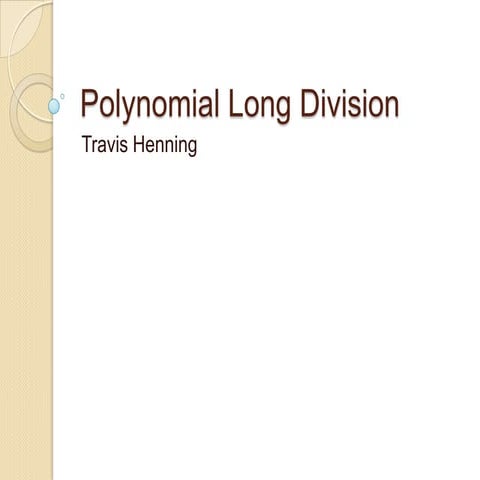 Polynomial long division | PPTX