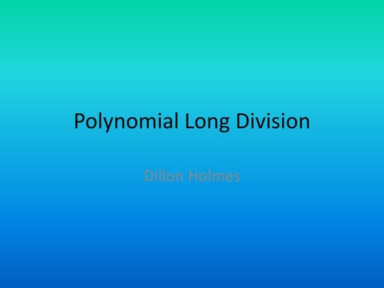 Remainder and Factor Theorem | PPTX | Physics | Science