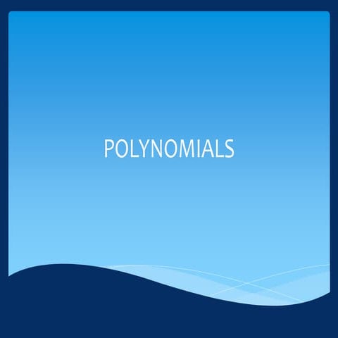 Polynomials | PPTX | Physics | Science