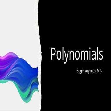 Polynomials and its properties-Extended college algebra | PPTX