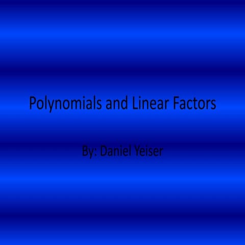 Polynomials and linear factors | PPT