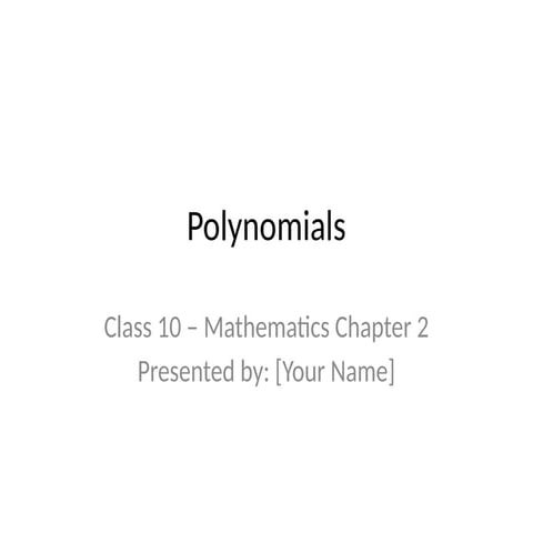 Polynomials_Class10.pptx sjjsjsjsjsjsjjs | PPTX