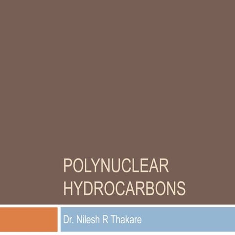 Polynuclear Hydrocarbons | PPT