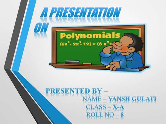 CLASS X MATHS Polynomials | PPT