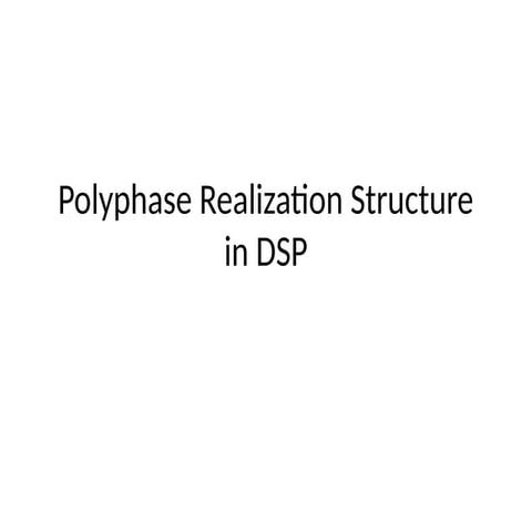 Polyphase_Realization.pptxsvdsv zxvx xcv cx | PPT