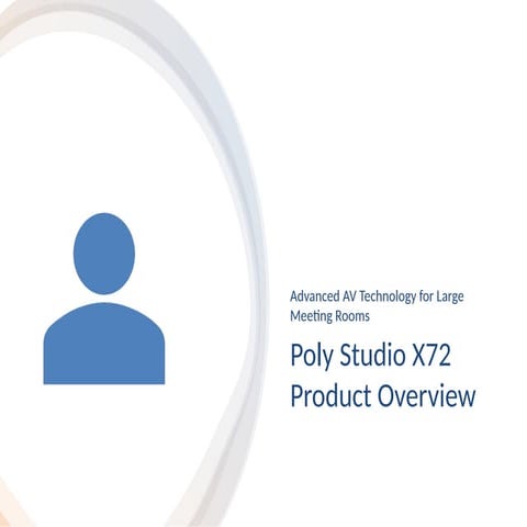 Video Conference, Poly_Studio_X72_Product_Overview.pptx