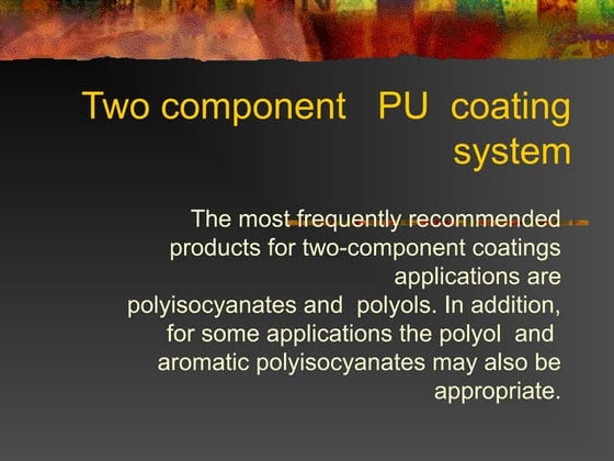 Polyurethane coatings | PPTX | Chemistry | Science