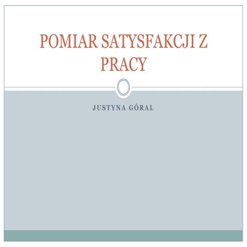 Pomiar satysfakcji z pracy | PPTX