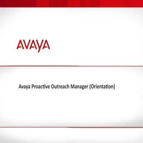 Avaya Proactive Outreach Manager (POM) Orientation Presentation | PPT