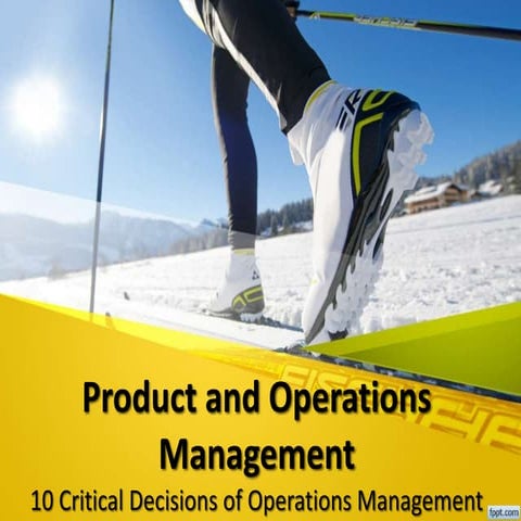 Product Operation Management 10 critical decisions | PPTX