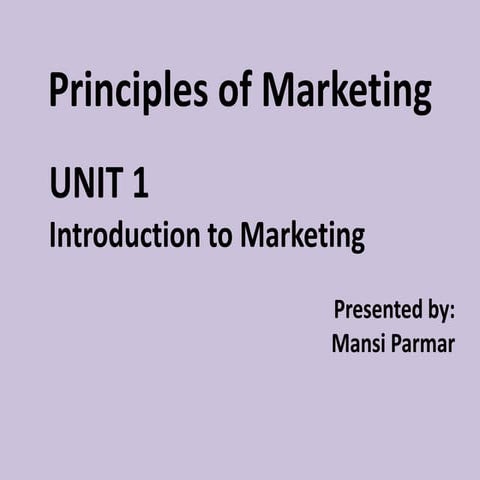 Principles of marketing UNIT 1 introduction PPT | PPTX