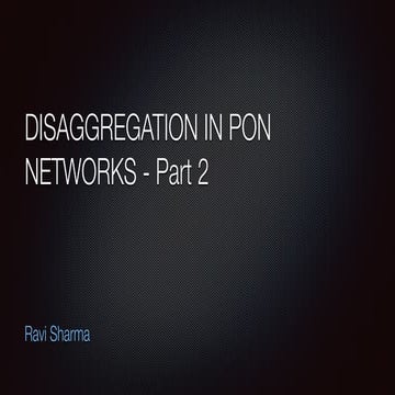Disaggregation in PON networks - Part 2 - SDN PON | PDF