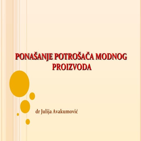 Ponasanje potrosaca modnog proizvoda | PPT