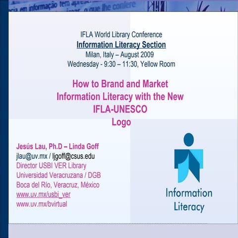 How to Brand and Market Information Literacy with the New IFLA-UNESCO ...