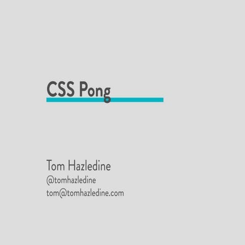 CSS Pong | PPT