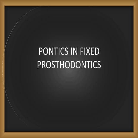 Pontic and pontic designs | PPTX