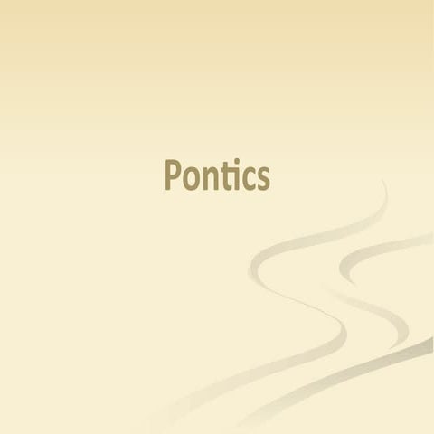 Pontic and pontic designs | PPTX