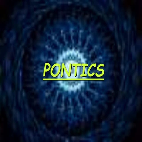 Pontic and pontic designs | PPTX