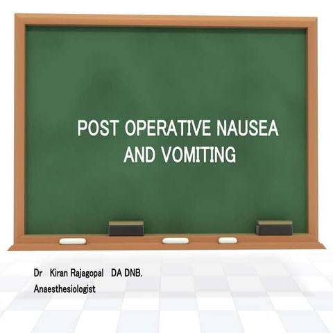 Post Operative Nausea & Vomiting | PPTX