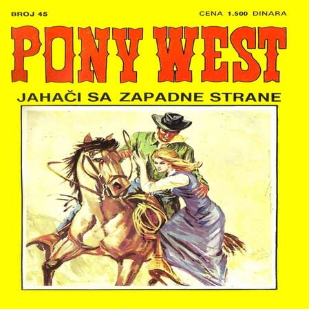 Pony west nova serija 045 dzon pejdz - jahaci sa zapadne strane ...