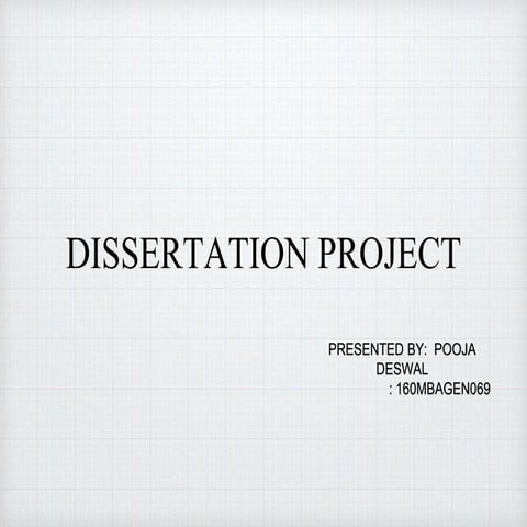 Dissertation Project slide share | PPT