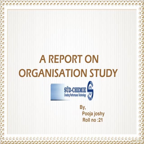 Pooja joshy organiations study at sud chemie | PPT