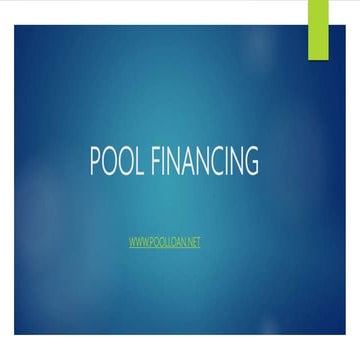 Pool Financing | PPTX