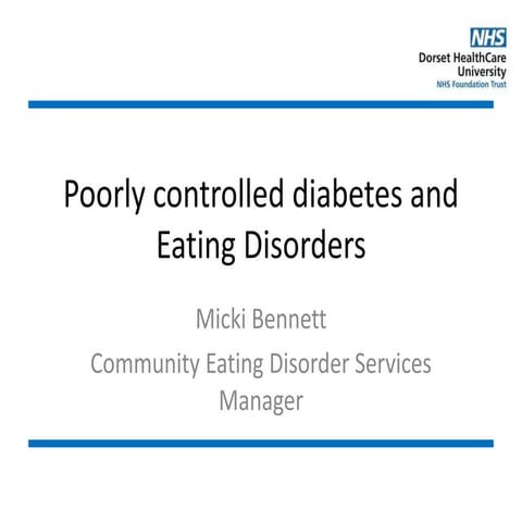 Poorly controlled diabetes and eating disorders | PPTX