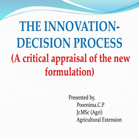 Innovation-Decision Process(A critical appraisal of the new formulation) | PPT