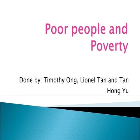 Poor people and poverty | PPT | Debated Sensitive Social Issues ...
