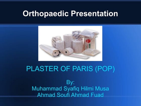 Principles of use of plaster of paris | PPT