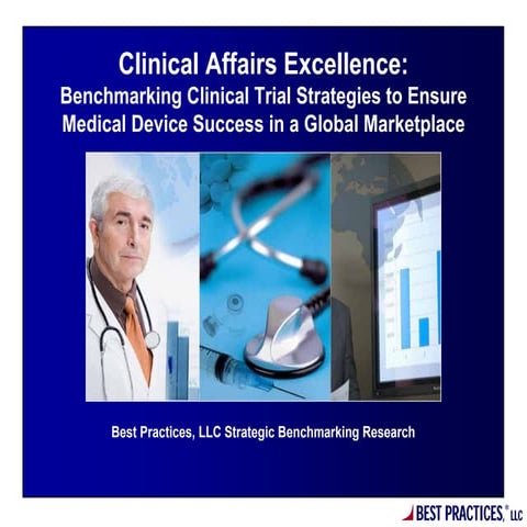Clinical Affairs Excellence: Benchmarking Clinical Trial Strategies To ...