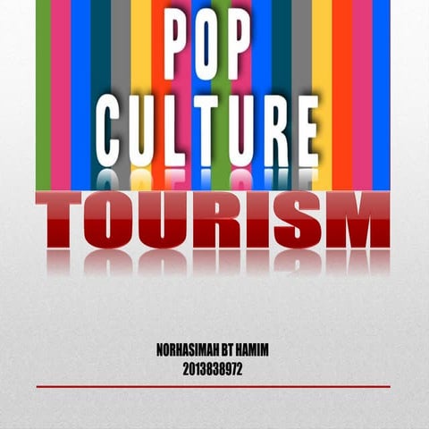 Pop culture tourism ppt. | PDF | Travel