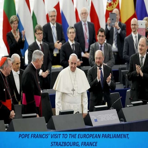 Pope francis visit to the european union, strasbourg, france | PPTX