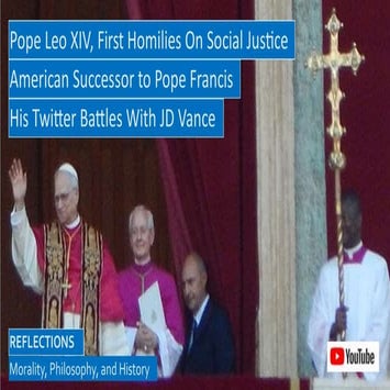 Pope Leo XIV, First American Pope, Successor to Pope Francis and Social ...