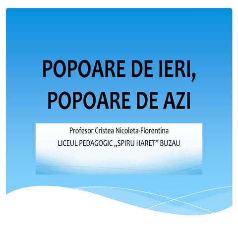 Popoare de ieri,popoare de azi | PPTX