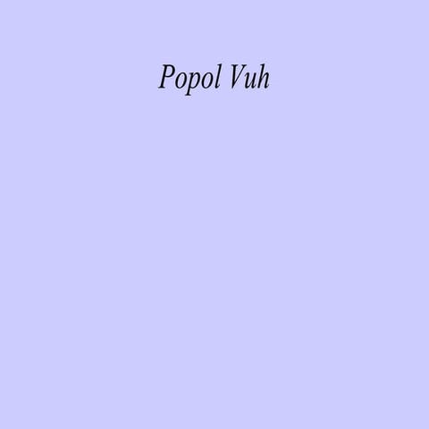 Popol vuh | PPT