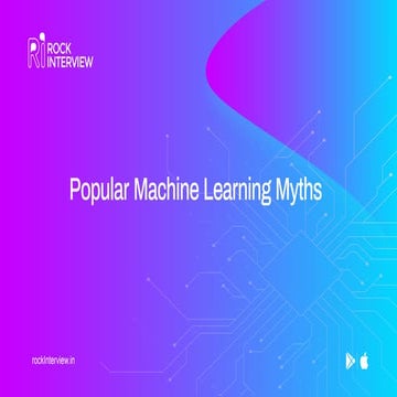 Popular Machine Learning Myths | PPT