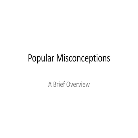 Popular misconceptions | PPT