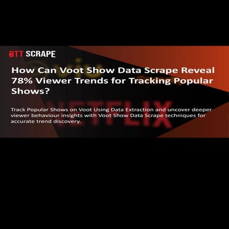 Popular Shows Analysis with Voot Show Data Scrape Tools.pdf