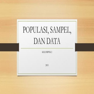 Populasi, sampel, dan data | PPT