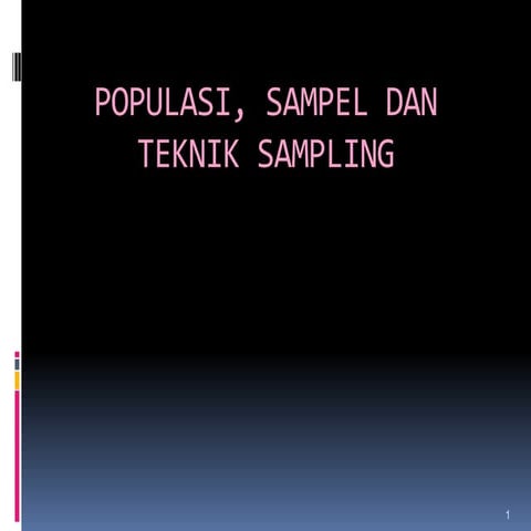 3. Populasi, Sampel, dan Teknik Sampling.ppt